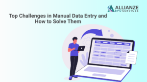 Top Challenges in Manual Data Entry and How to Solve Them - Allianze ...